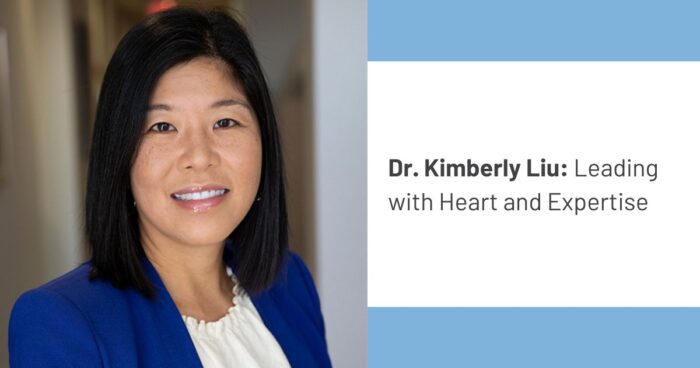 Dr. Kimberly Liu: Leading with Heart and Expertise